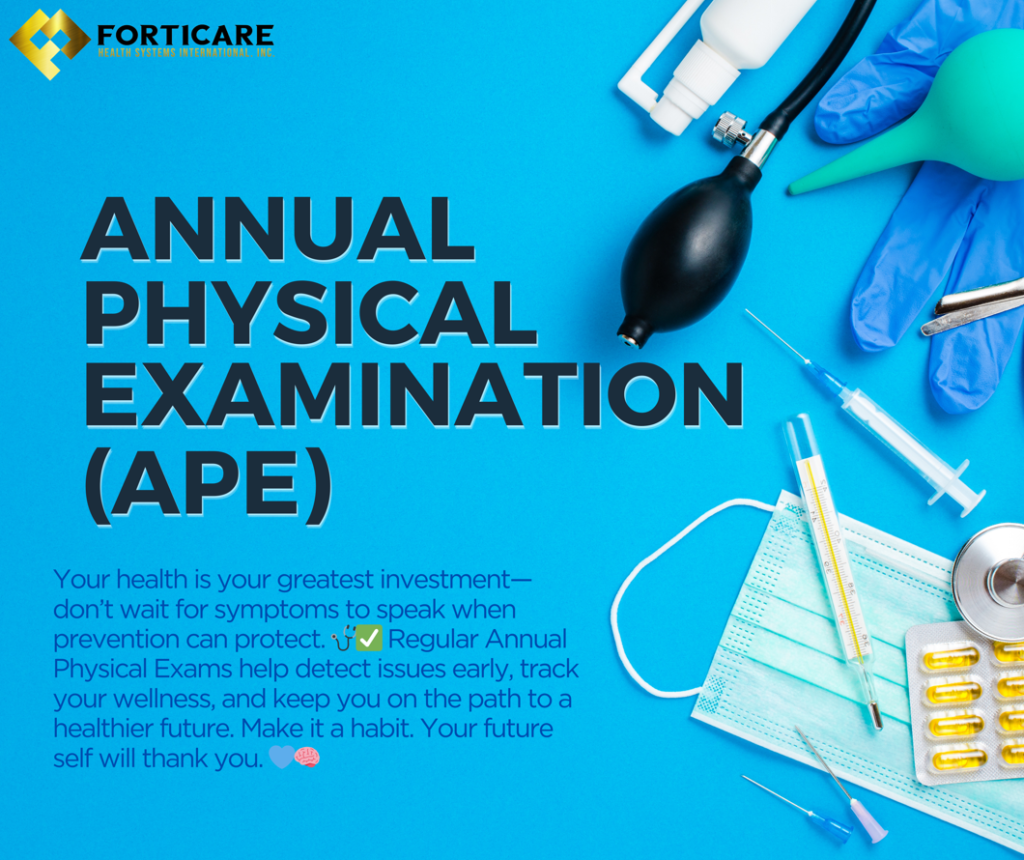 Annual Physical Examination - Forticare Health Systems International, Inc.